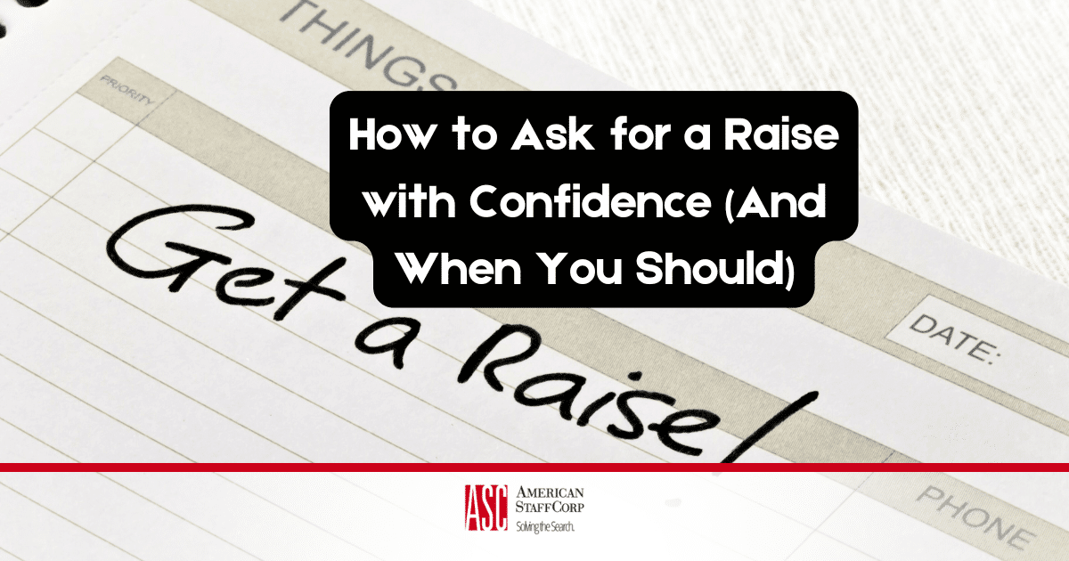 How to Ask for a Raise: What to Know Before Making Your Case